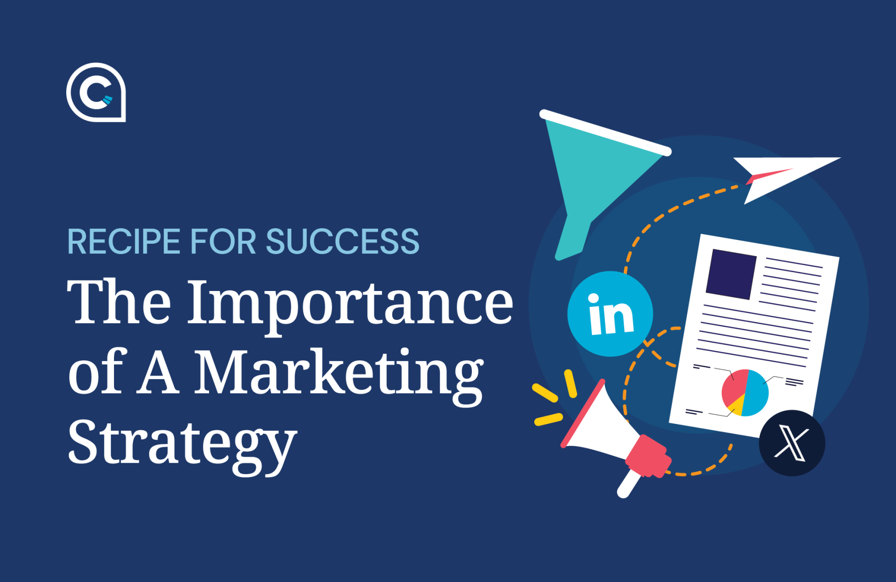 Recipe for Success: The Importance of A Marketing Strategy | Blog ...